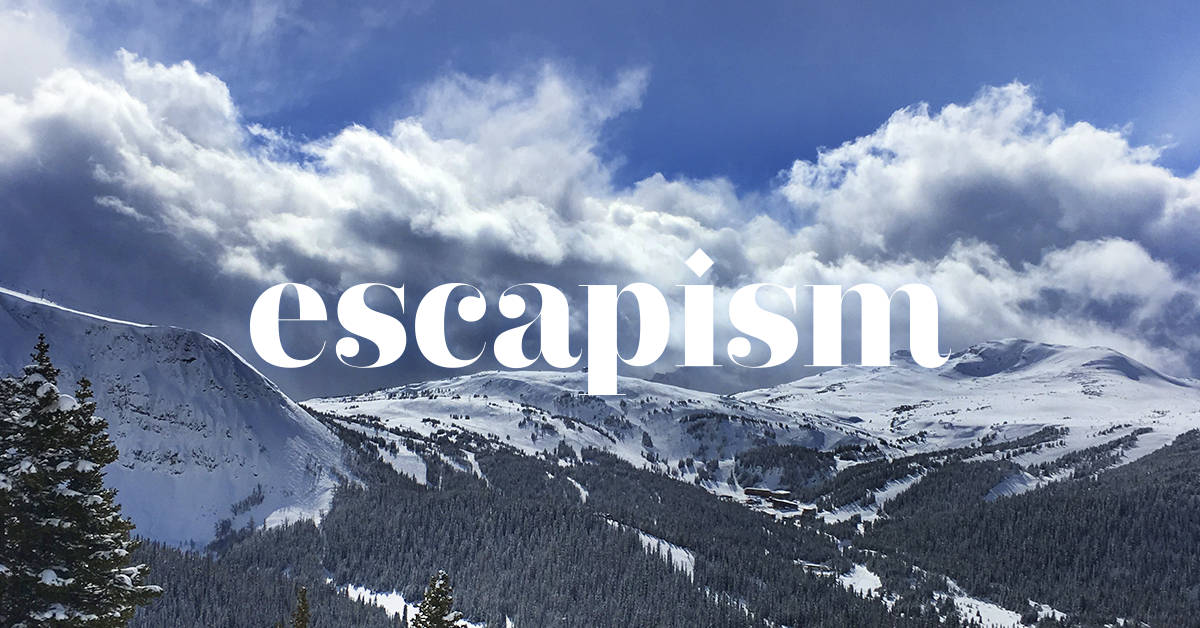 Escapism | E-Therapy